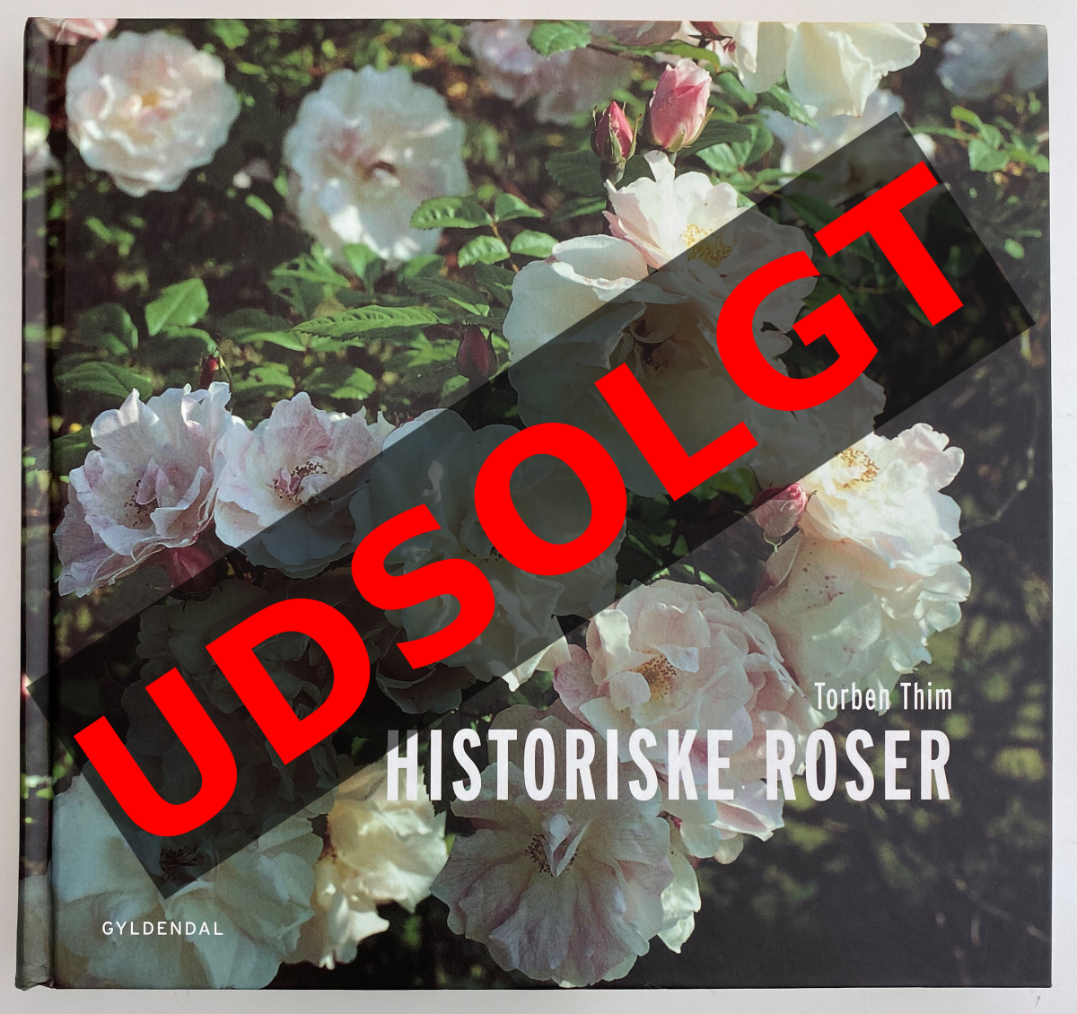 Historiske Roser - Bøger - MY-GARDEN